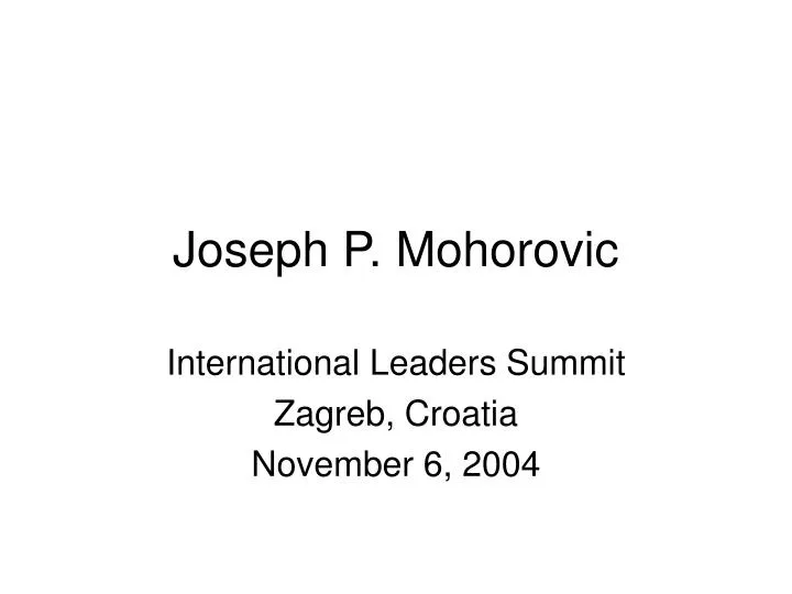 PPT - Joseph P. Mohorovic PowerPoint Presentation, free download - ID ...