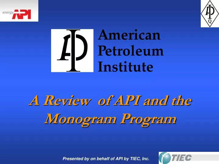 PPT - A Review of API and the Monogram Program PowerPoint Presentation ...