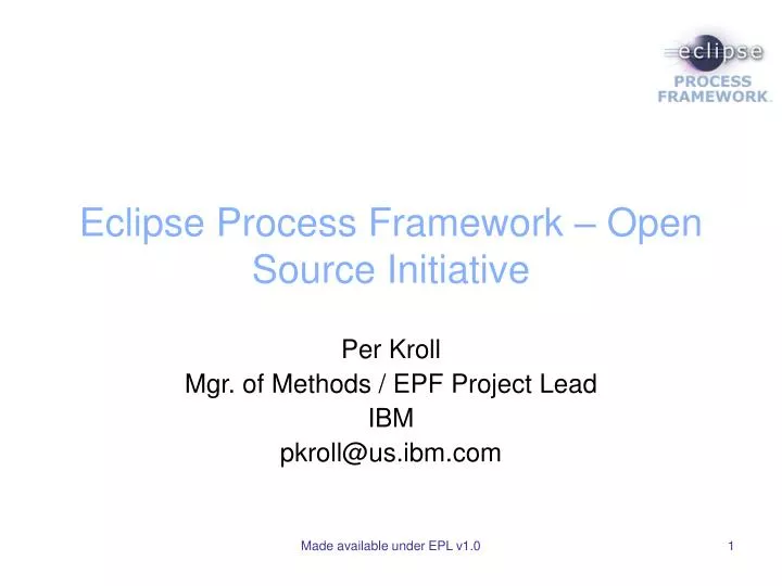 PPT - Eclipse Process Framework – Open Source Initiative PowerPoint ...
