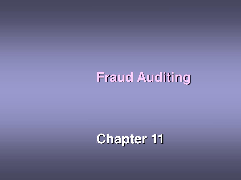 PPT - Fraud Auditing PowerPoint Presentation, free download - ID:6732042 PPT - Fraud Auditing PowerPoint Presentation, free download - ID:6732042