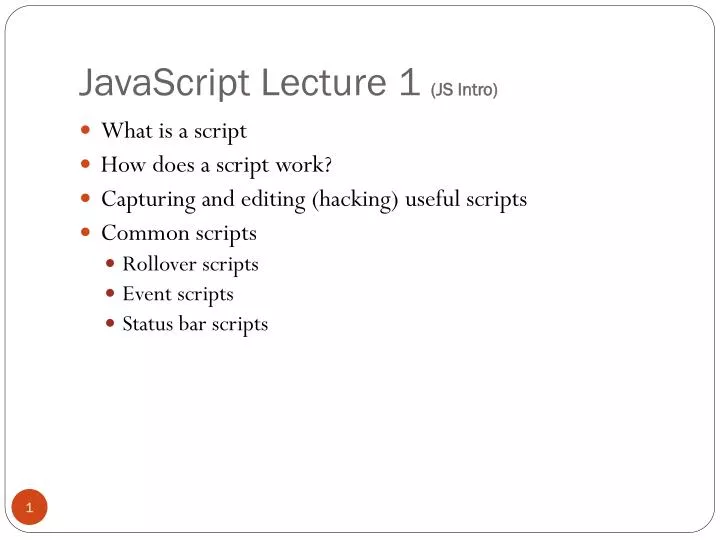 PPT - JavaScript Lecture 1 (JS Intro) PowerPoint Presentation, free ... PPT - JavaScript Lecture 1 (JS Intro) PowerPoint Presentation, free ...