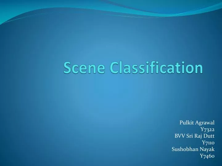PPT - Scene Classification PowerPoint Presentation, free download - ID ...