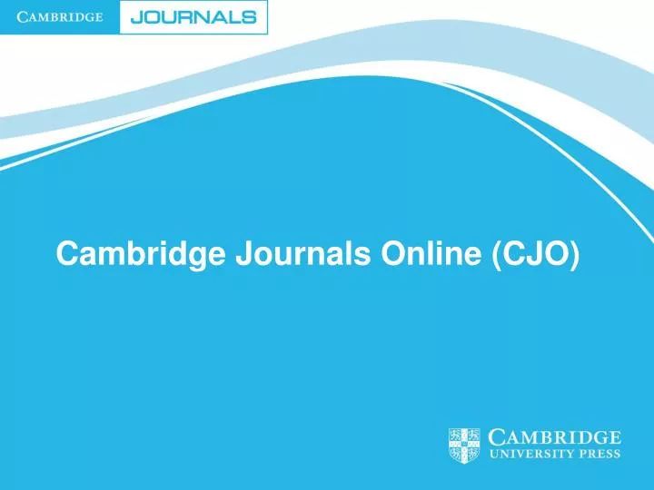 PPT - Cambridge Journals Online (CJO) PowerPoint Presentation, free ...