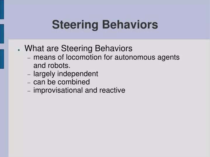 PPT - Steering Behaviors PowerPoint Presentation, free download - ID:6734545