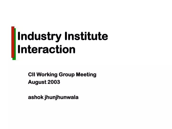 PPT - Industry Institute Interaction PowerPoint Presentation, free ...