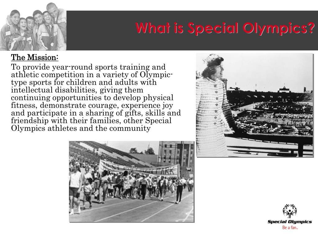 PPT - Special Olympics: Changing Lives Through Sports for Intellectual ...
