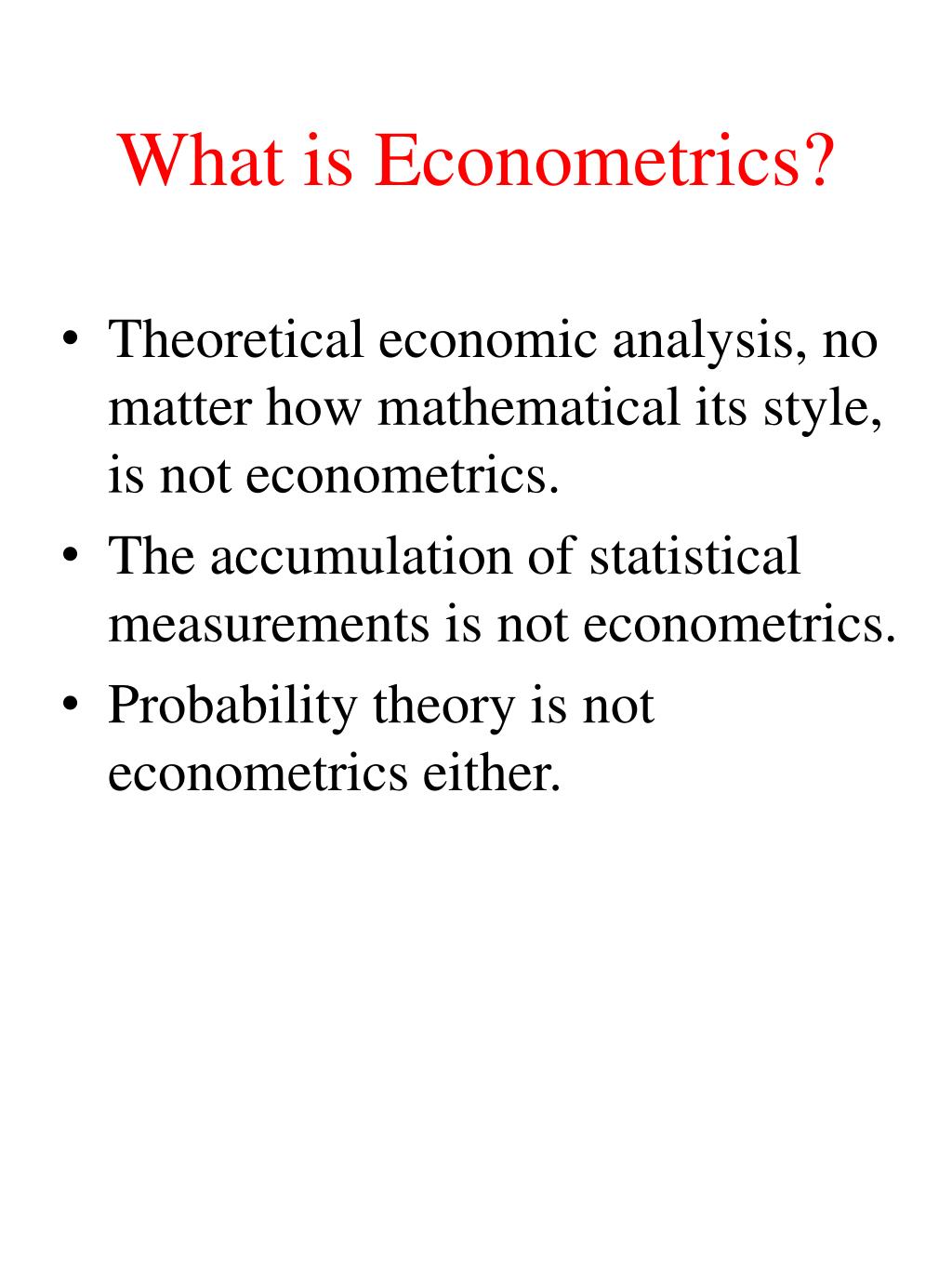 Ppt What Is Econometrics Powerpoint Presentation Free Download Id