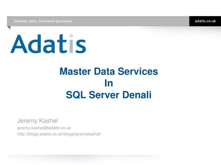 PPT - Master Data Services In SQL Server Denali PowerPoint Presentation ... PPT - Master Data Services In SQL Server Denali PowerPoint Presentation ...
