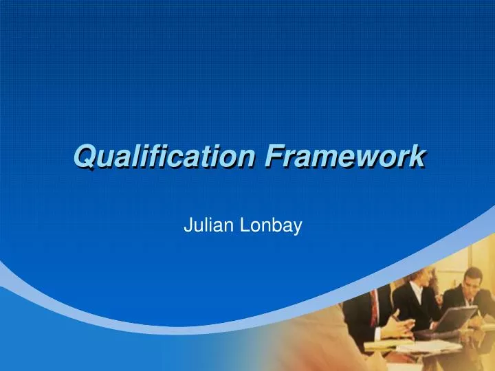 PPT - Qualification Framework PowerPoint Presentation, free download ...