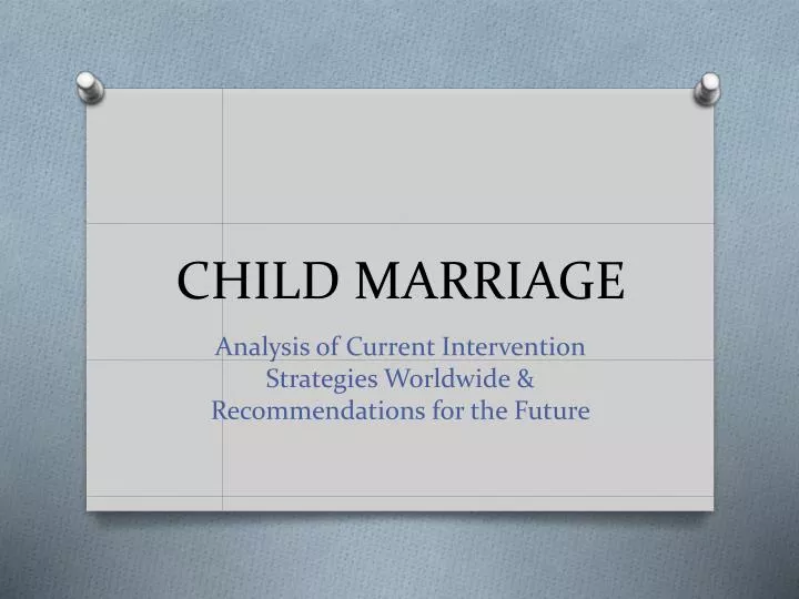 PPT - CHILD MARRIAGE PowerPoint Presentation, free download - ID:6736901