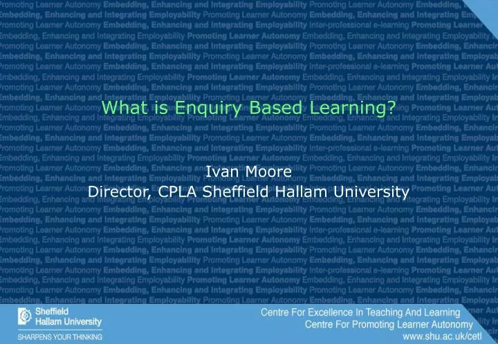PPT - What is Enquiry Based Learning? PowerPoint Presentation, free ...