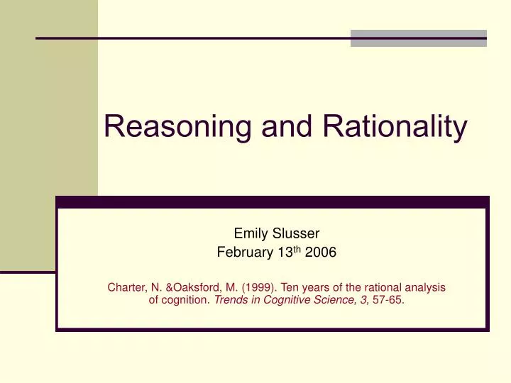PPT - Reasoning and Rationality PowerPoint Presentation, free download ...