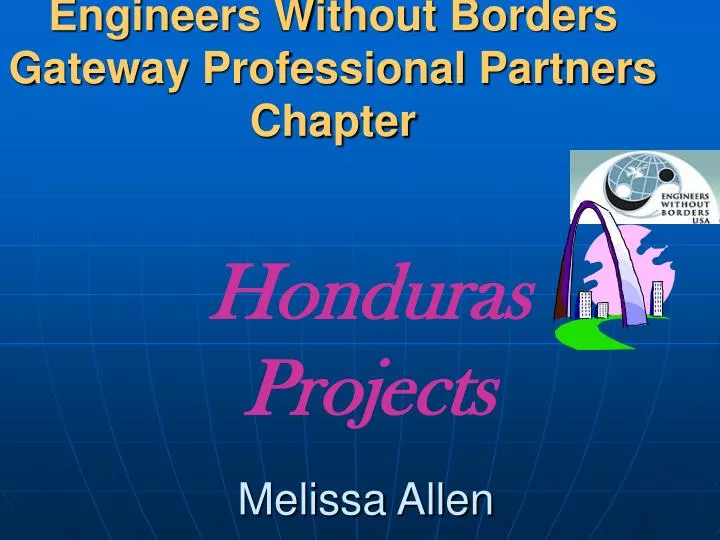 PPT - Engineers Without Borders Gateway Professional Partners Chapter ...