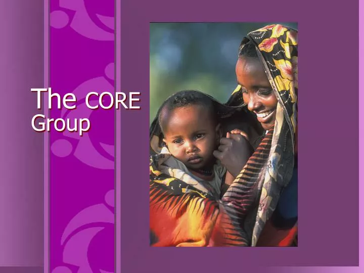 PPT - The CORE Group PowerPoint Presentation, free download - ID:6739271