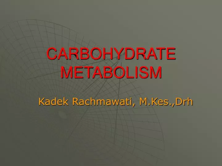 PPT - CARBOHYDRATE METABOLISM PowerPoint Presentation, free download ...