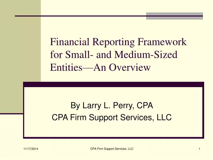 PPT Financial Reporting Framework For Small And Medium Sized Entities An Overview PowerPoint 