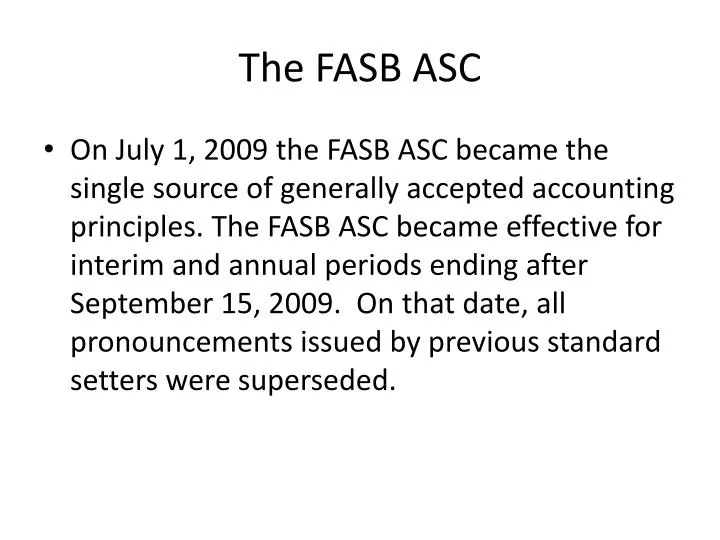 PPT - The FASB ASC PowerPoint Presentation, free download - ID:6740942