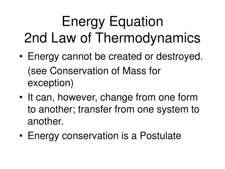 Ppt Energy Equation 2nd Law Of Thermodynamics Powerpoint Presentation