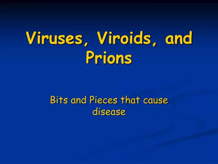 PPT - Viruses, Viroids, and Prions PowerPoint Presentation, free ...