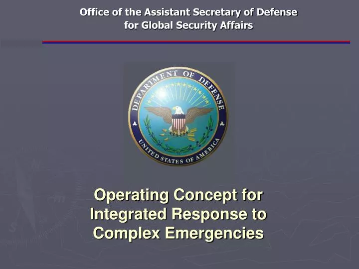 PPT - Operating Concept for Integrated Response to Complex Emergencies ...