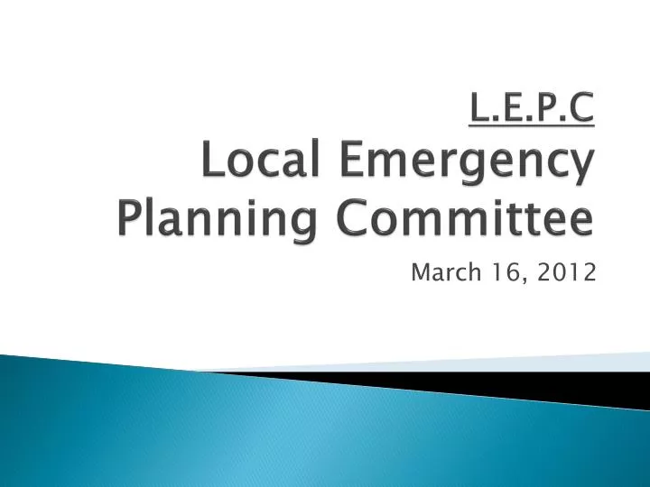 PPT - L.E.P.C Local Emergency Planning Committee PowerPoint ...