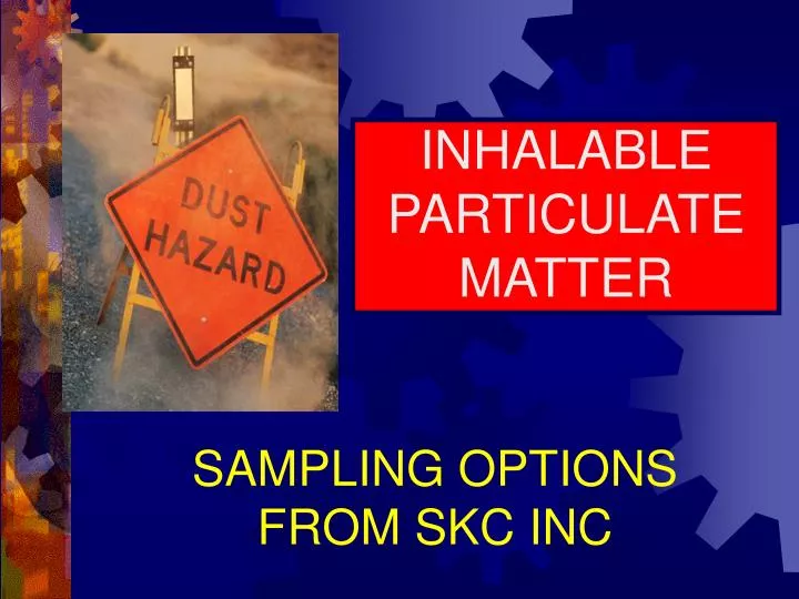 PPT - INHALABLE PARTICULATE MATTER PowerPoint Presentation, free ...