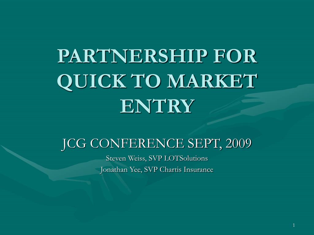 PPT - PARTNERSHIP FOR QUICK TO MARKET ENTRY PowerPoint Presentation ...