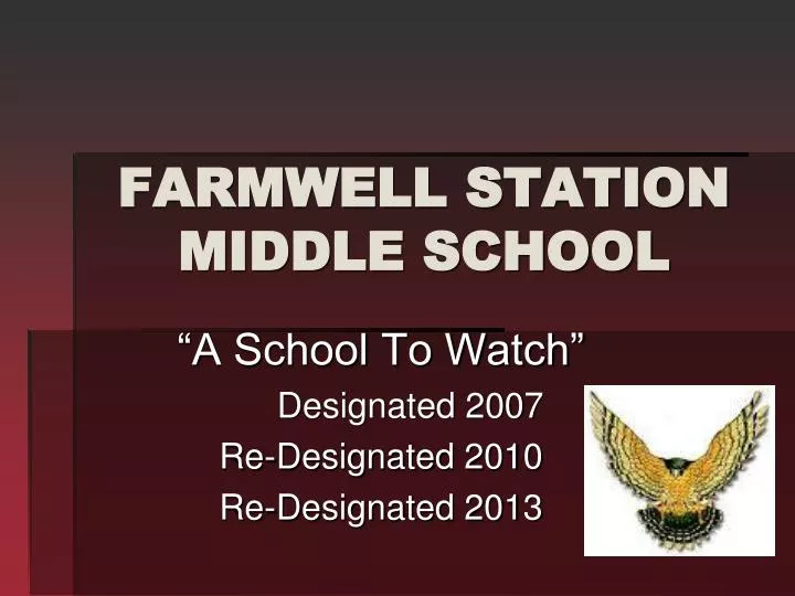 PPT - FARMWELL STATION MIDDLE SCHOOL PowerPoint Presentation, free ...
