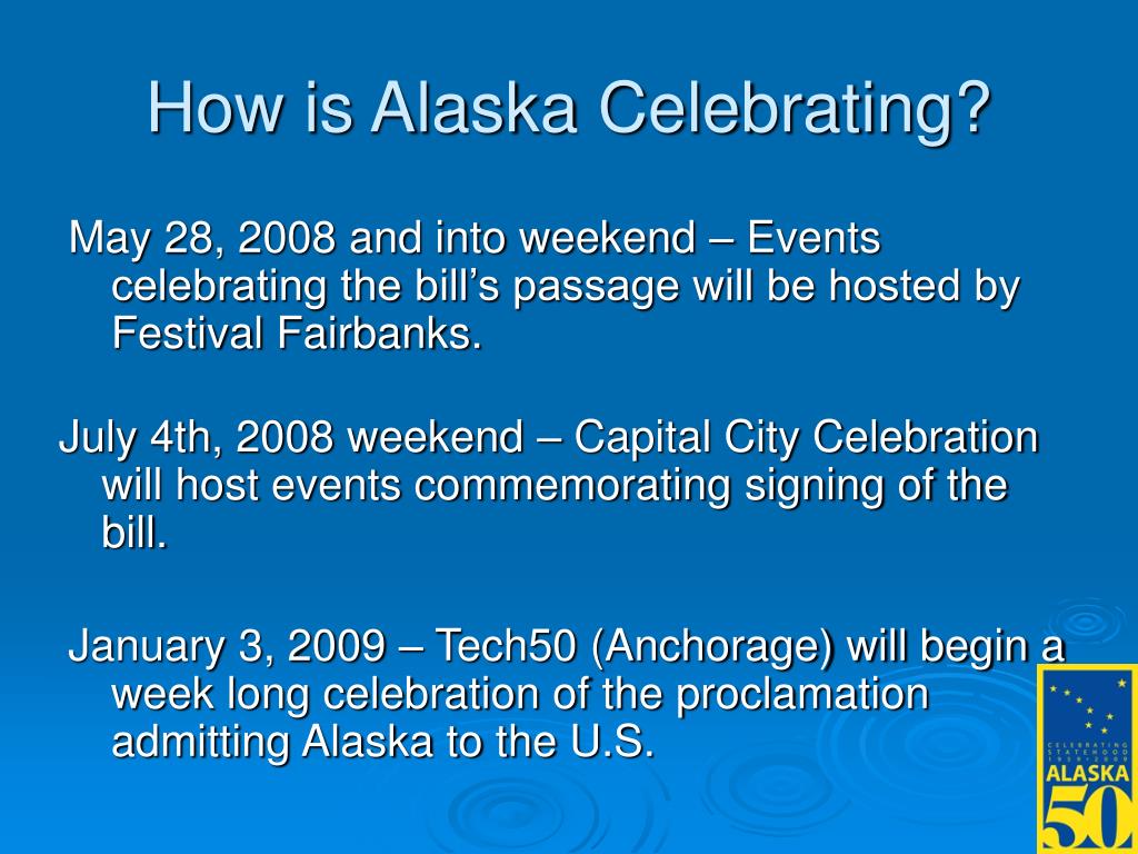 PPT - Celebrating Alaska’s 50 th Anniversary of Statehood PowerPoint ...