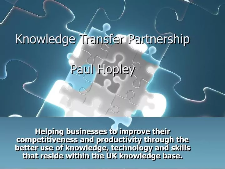 PPT - Knowledge Transfer Partnership Paul Hopley PowerPoint ...