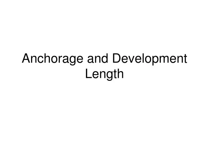PPT - Anchorage and Development Length PowerPoint Presentation, free ...
