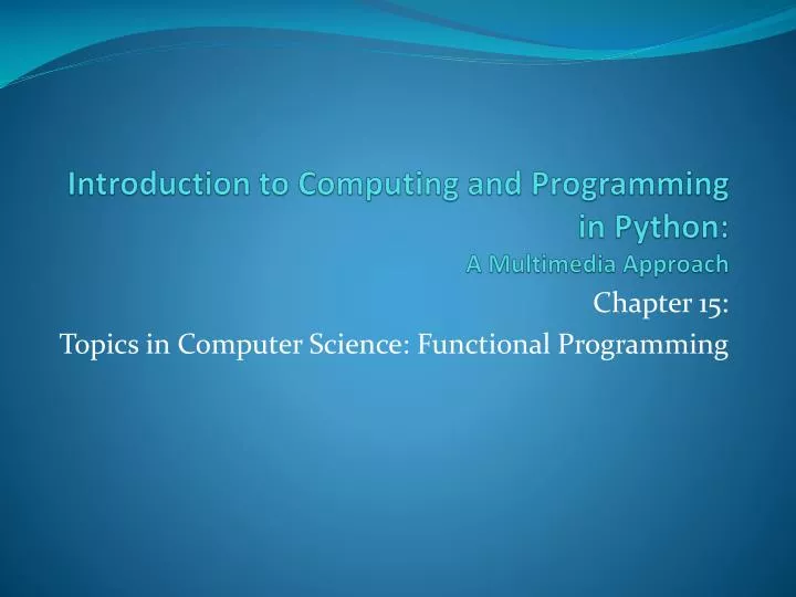 Ppt Introduction To Computing And Programming In Python A Multimedia Approach Powerpoint