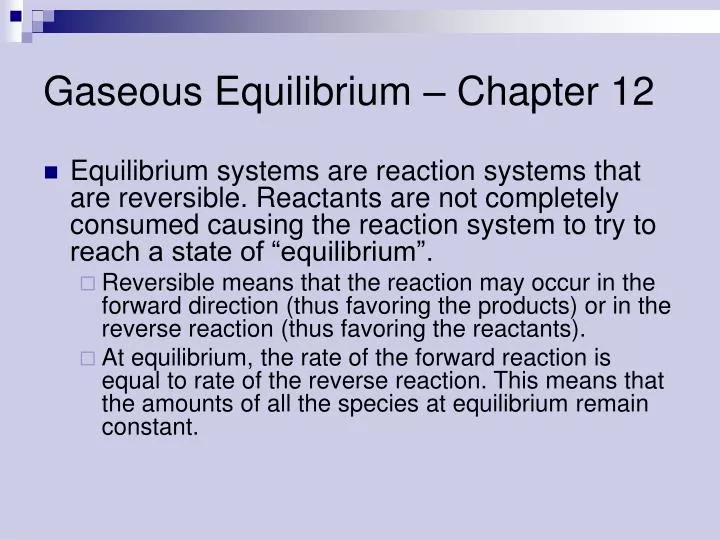 PPT - Gaseous Equilibrium – Chapter 12 PowerPoint Presentation, free ...