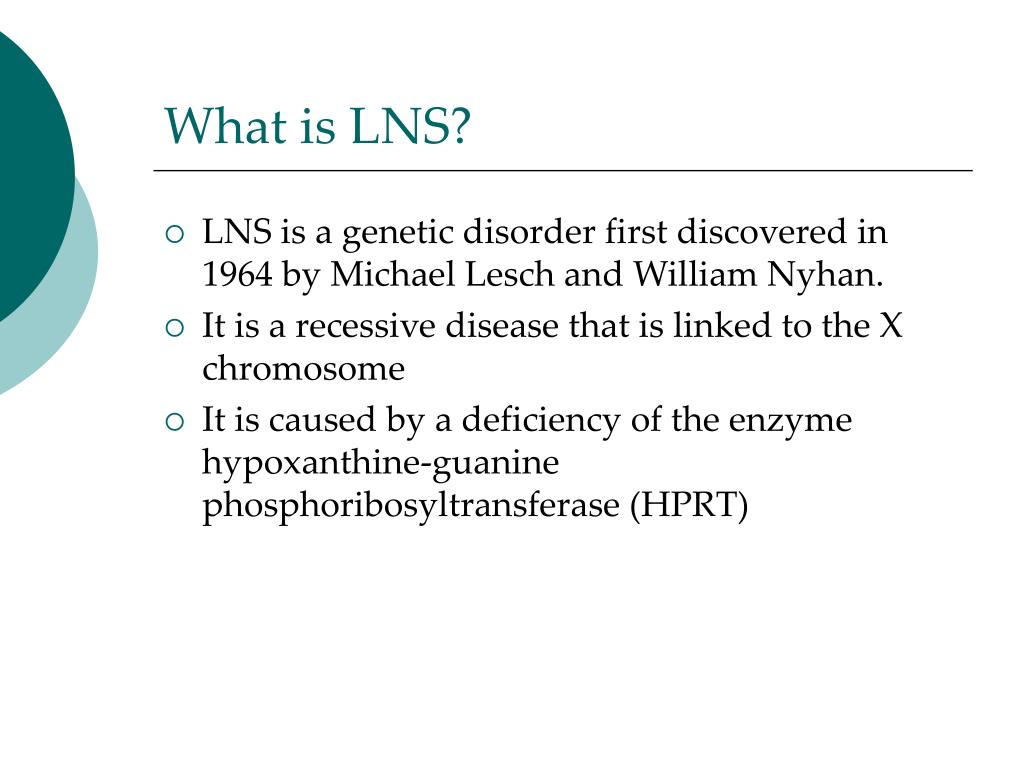 PPT - Lesch-Nyhan Syndrome (LNS) PowerPoint Presentation, free download ...