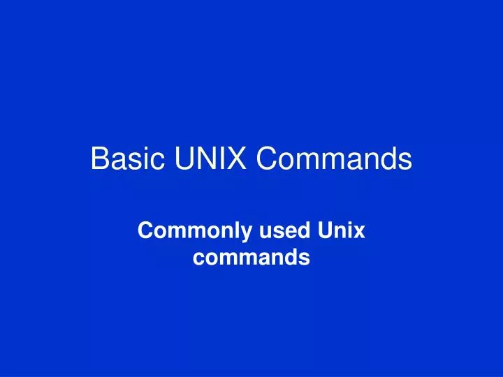 Ppt Basic Unix Commands Powerpoint Presentation Free Download Id 7032