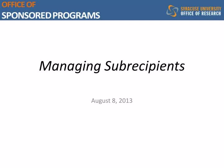 PPT - Managing Subrecipients PowerPoint Presentation, free download ...