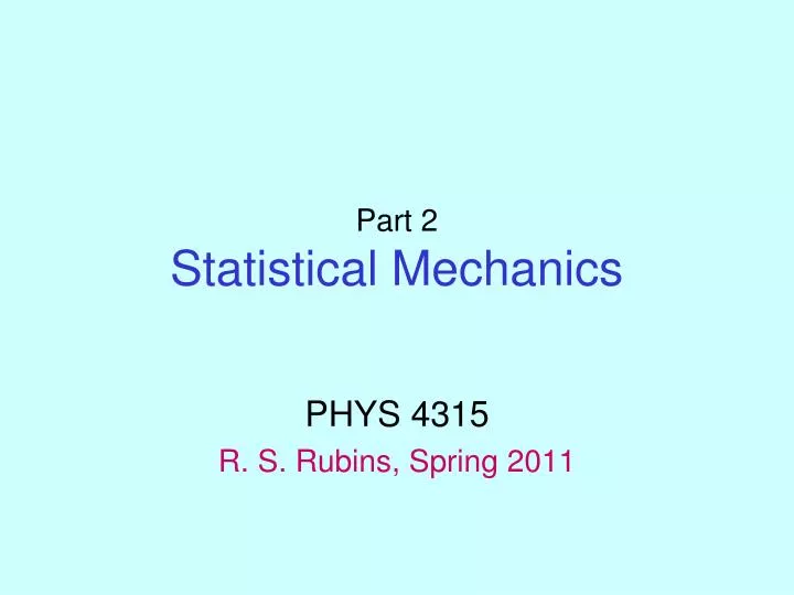 PPT - Part 2 Statistical Mechanics PowerPoint Presentation, free ...