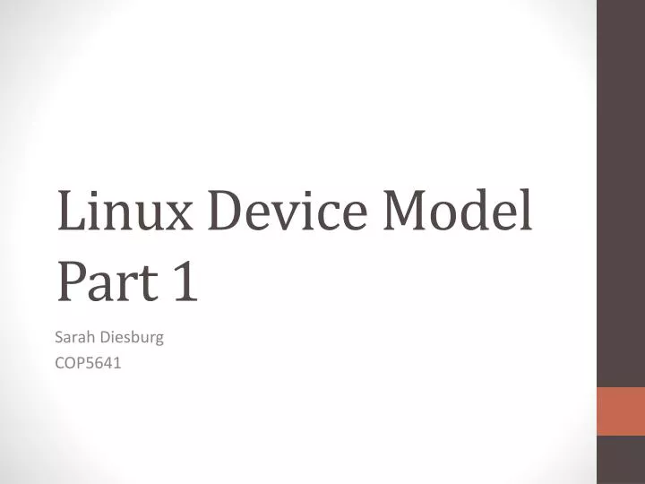 PPT - Linux Device Model Part 1 PowerPoint Presentation, free download - ID:6755391