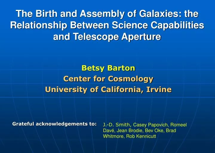 PPT - Betsy Barton Center for Cosmology University of California, Irvine PowerPoint Presentation ...