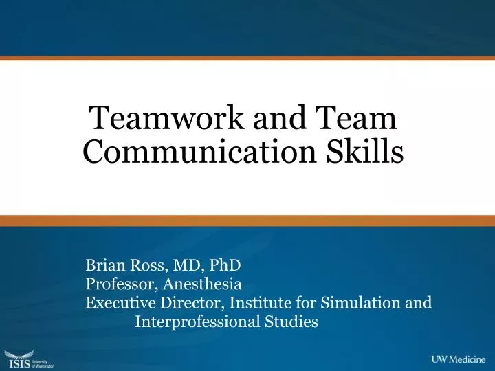 PPT - Teamwork and Team Communication Skills PowerPoint Presentation ...