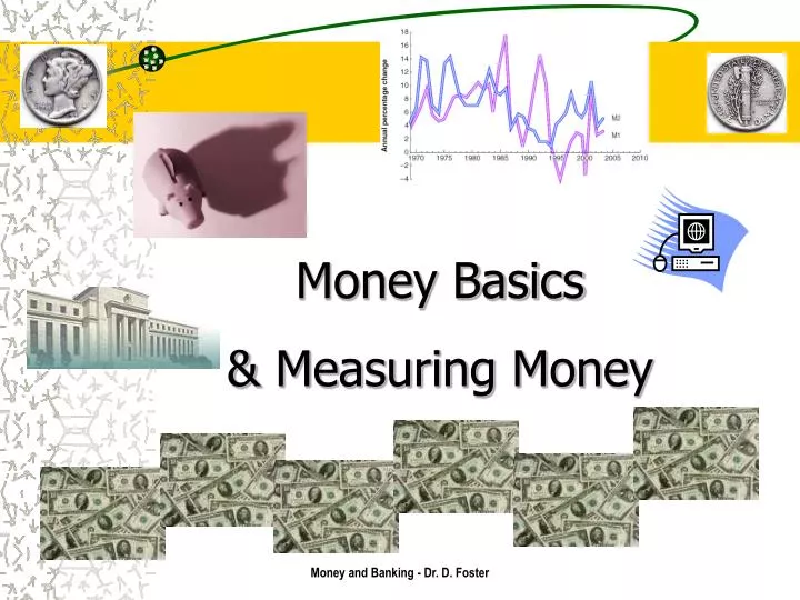 PPT - Money Basics & Measuring Money PowerPoint Presentation, free ...