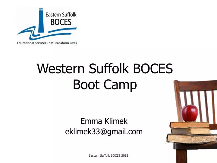 PPT - Western Suffolk BOCES Boot Camp PowerPoint Presentation, free ...