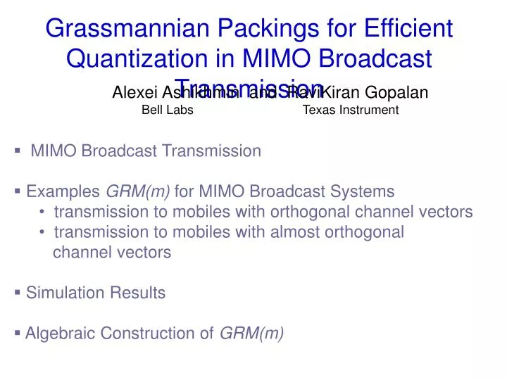 PPT - Grassmannian Packings for Efficient Quantization in MIMO ...
