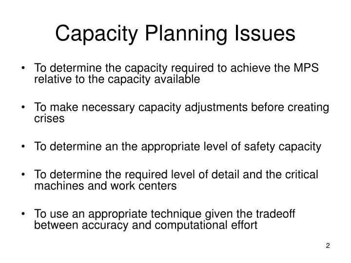 PPT - Capacity Planning Issues Finite Capacity Planning Example Twin ...