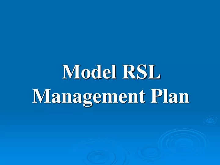 PPT - Model RSL Management Plan PowerPoint Presentation, free download ...