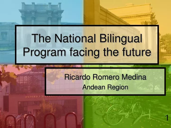 PPT - The National Bilingual Program facing the future PowerPoint ...