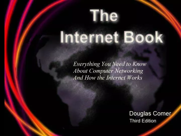 PPT - The Internet Book PowerPoint Presentation, free download - ID:6758349