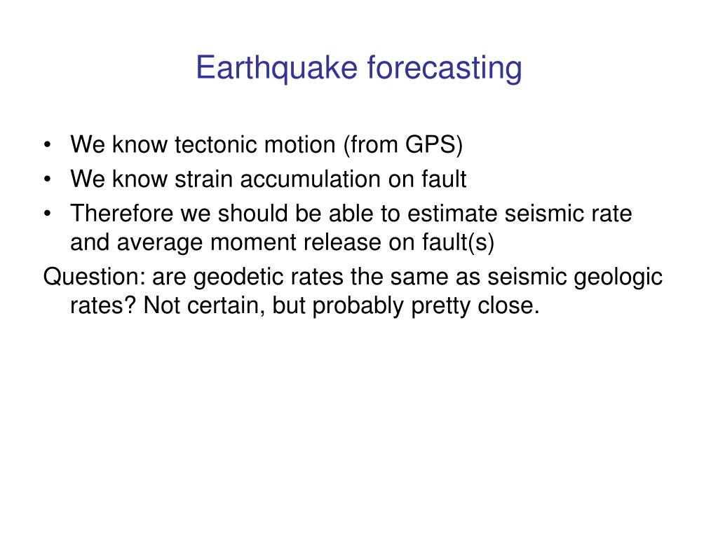 PPT - Geodesy and earthquakes rohan.sdsu:~kbolsen/geol600_nhe ...