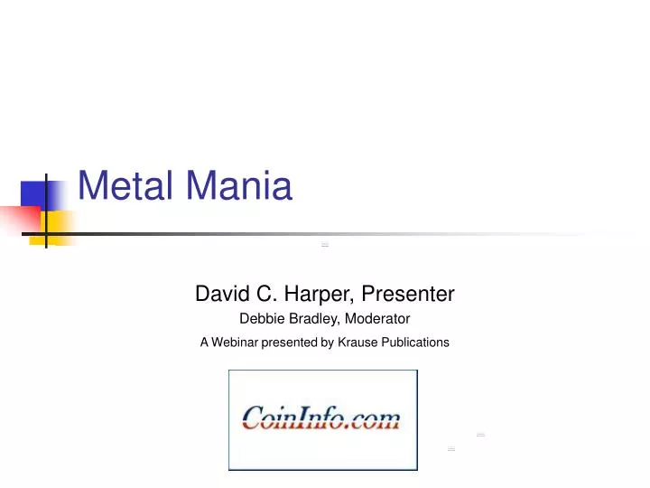 PPT - Metal Mania PowerPoint Presentation, free download - ID:6759381