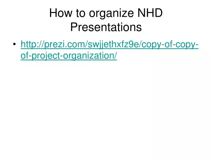 PPT - How to organize NHD Presentations PowerPoint Presentation, free ...